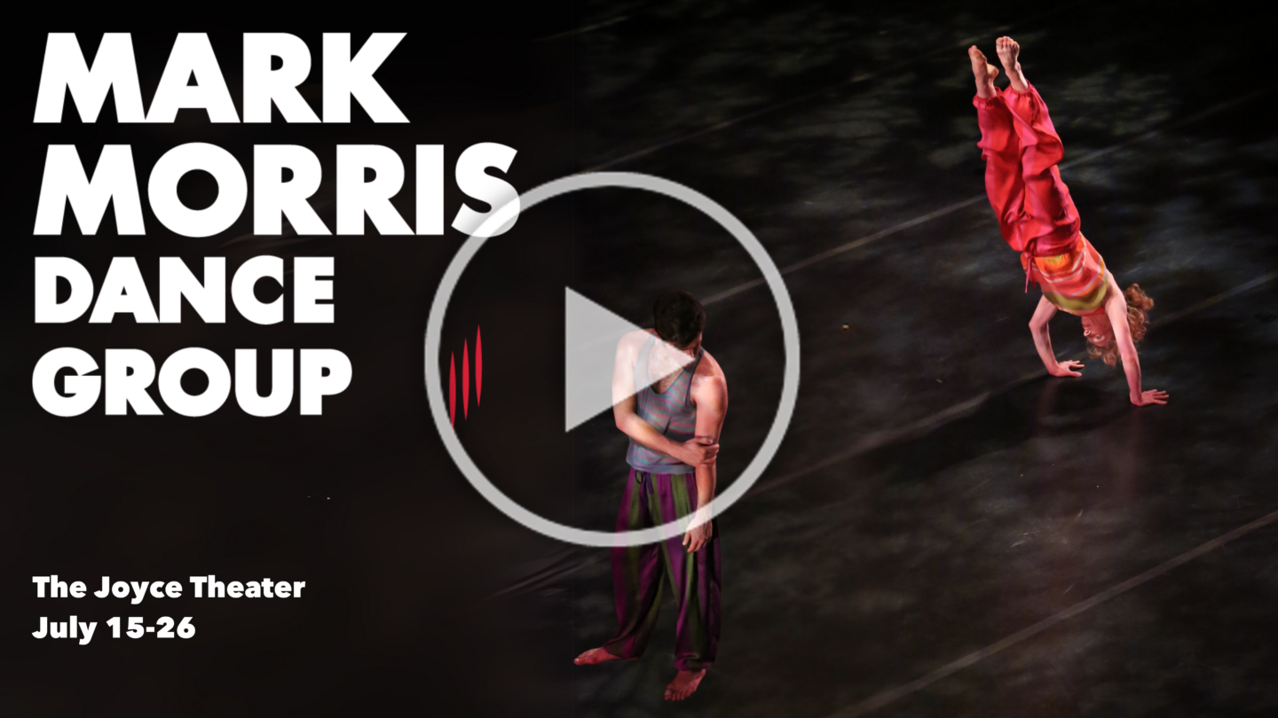 Mark Morris Dance Group | Mark Morris Dance Group at The Joyce Theater 2025